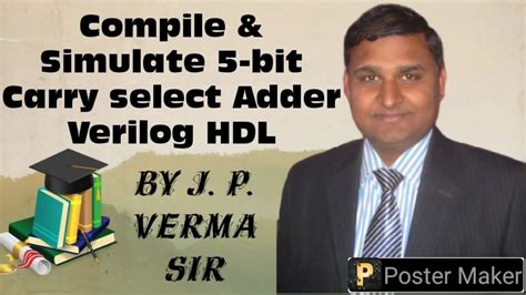 Lecture 15 1 Compile And Simulate Carry Select Adder Verilog Hdl Youtube