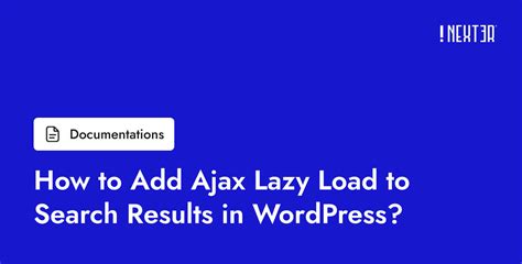 How To Add Ajax Lazy Load To Search Results In Wordpress Nexter Wp