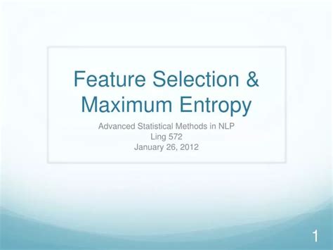 Ppt Feature Selection And Maximum Entropy Powerpoint Presentation Id2453304