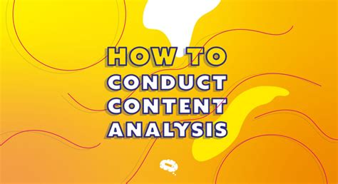 How To Conduct Content Analysis A Comprehensive Guide How To Conduct Content Analysis A Comprehensive Guide
