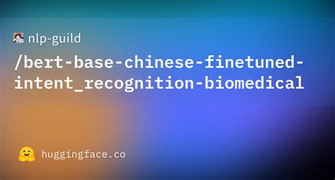 Nlp Guildbert Base Chinese Finetuned Intentrecognition Biomedical