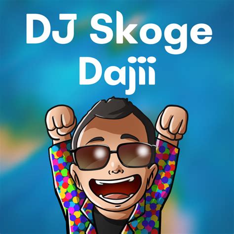 Dajii Single By Dj Skoge Spotify