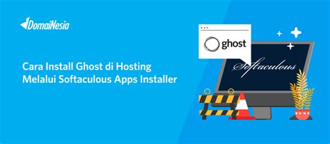 cara install ghost di hosting melalui softaculous apps installer