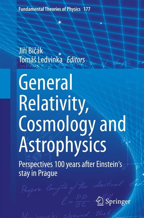 General Relativity Cosmology And Astrophysics Perspectives 100 Years