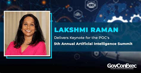 Lakshmi Raman Delivers Keynote For The Pocs 5th Annual Artificial Intelligence Summit Govcon