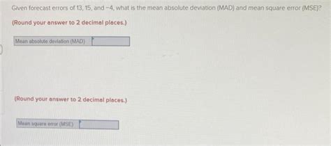 solved given forecast errors of 13 15 and −4 what is the