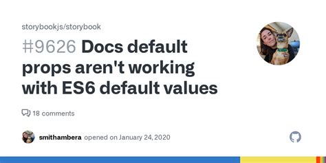 Docs Default Props Arent Working With Es6 Default Values · Issue 9626 · Storybookjsstorybook