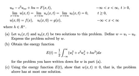 Solved Utt−c2uxxhufxtlimx→∓∞uxtlimx→∓∞uxxtlimx