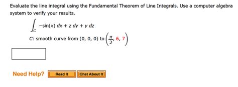 Solved Evaluate The Line Integral Using The Fundamental