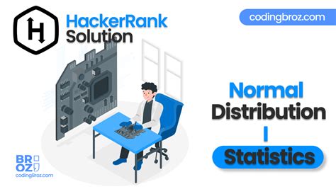 Day 5 Normal Distribution I 10 Days Of Statistics Hackerrank Solution Codingbroz