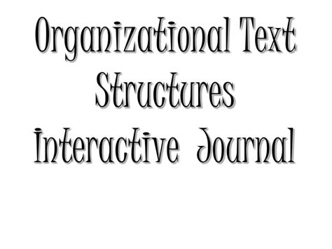 PPT Organizational Text Structures Interactive Journal PowerPoint Presentation ID