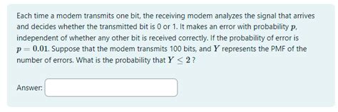 solved each time a modem transmits one bit the receiving