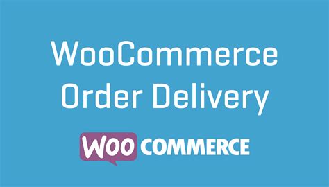 WooCommerce Order Delivery Free Updates