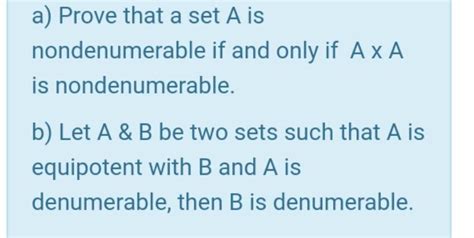 solved a prove that a set a is nondenumerable if and only