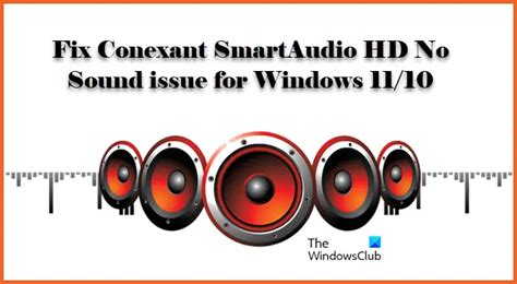 Fix Conexant Smartaudio Hd No Sound Issue For Windows 1110