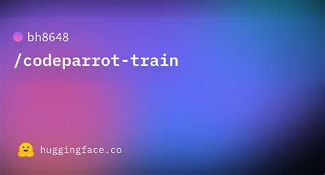 Bh8648 Codeparrot Train Datasets At Hugging Face