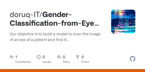 Github Doruq Itgender Classification From Eye Images Our Objective