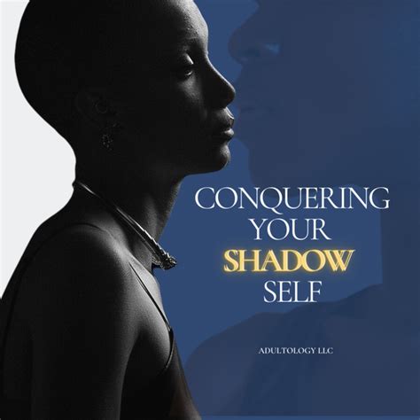Comprehensive Shadow Work Comprehension Guide Self Awareness And Shadow Work From Adultology LLC