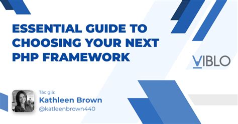 Essential Guide To Choosing Your Next PHP Framework
