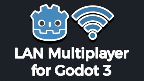 Lan Multiplayer For Godot 3 Plugin V142 Bug Fixes And Improvements