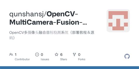github qunshansj opencv multicamera fusion object detection system