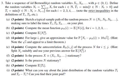 take a sequence of iid bernoulli p random variables