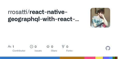 Github Rrosatti React Native Geographql With React Query