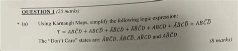 Solved QUESTION Marks A Using Karnaugh Maps Chegg Com