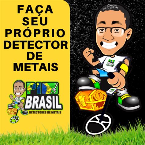 Faça Seu Próprio Detector De Metais Agnaldo Nascimento Hotmart