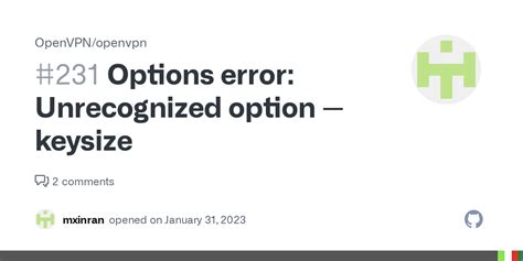 Options Error Unrecognized Option Keysize · Issue 231 · Openvpn