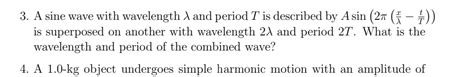 Solved A Sine Wave With Wavelength And Period T Is Chegg