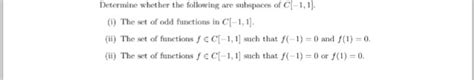solved determine whether the following are subspaces of