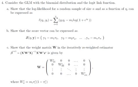 Solved Consider The Glm With The Binomial Distribution And