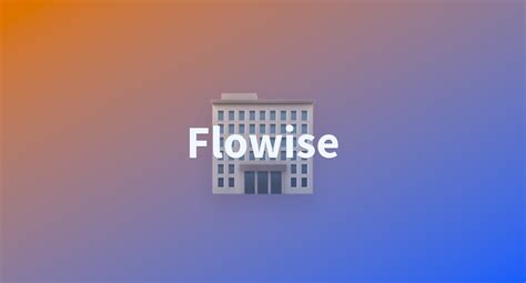 Flowise A Hugging Face Space By Funsi