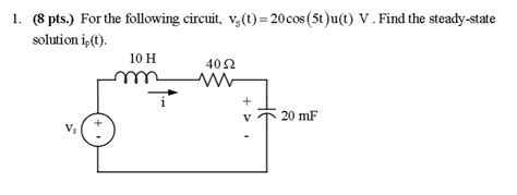 Solved 1 8 Pts For The Following Circuit