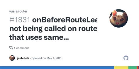 OnBeforeRouteLeave Not Being Called On Route That Uses Same Component