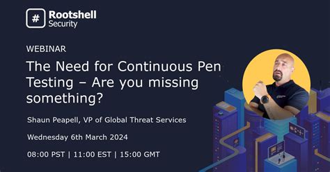 Shaun Peapell On Continuous Penetration Testing Rootshell Security Posted On The Topic Linkedin