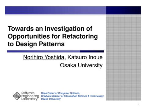 Ppt Towards An Investigation Of Opportunities For Refactoring To Design Patterns Powerpoint