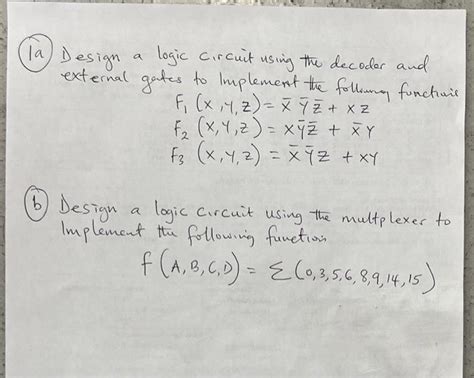 Solved A Design A Logic Circuit Using The Decoder And Chegg
