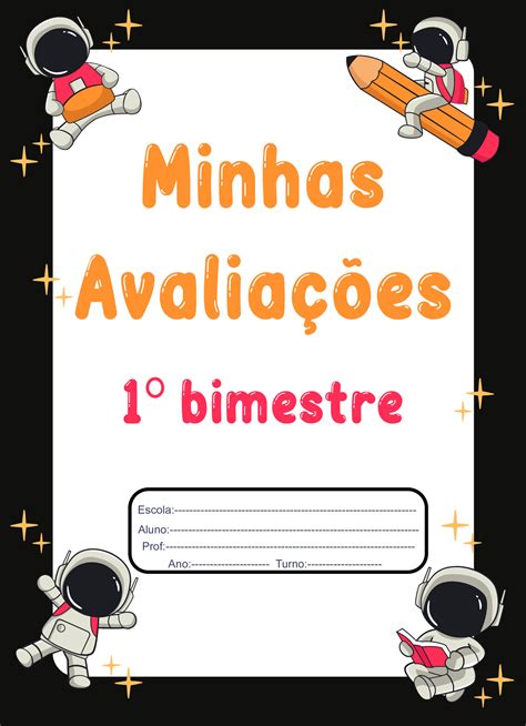 7 Modelos Capa Para Avaliação Do 1º Bimestre Cantinho Do Eva