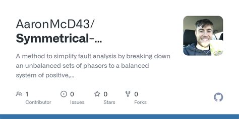 Github Aaronmcd Symmetrical Components A Method To Simplify Fault Analysis By Breaking Down