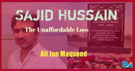 Sajid Hussain The Unaffordable Loss The Baloch News