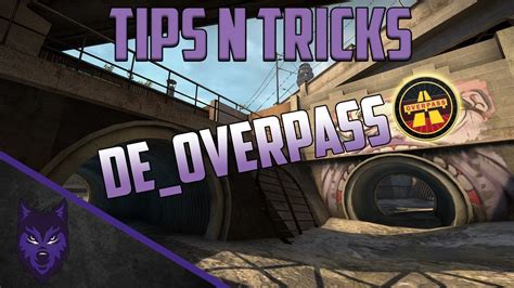 Tips N Tricks 4 Overpass Csgo Youtube