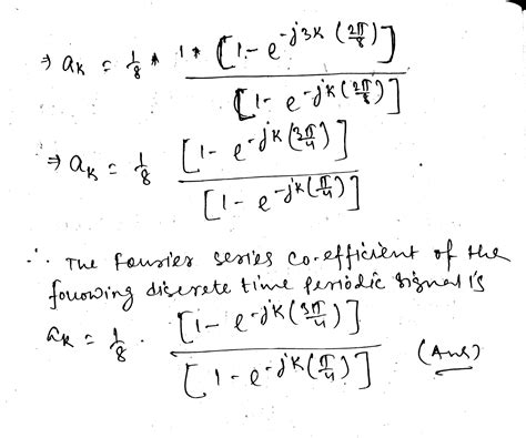 Solved Determine The Fourier Series Coefficients For The Following Course Hero