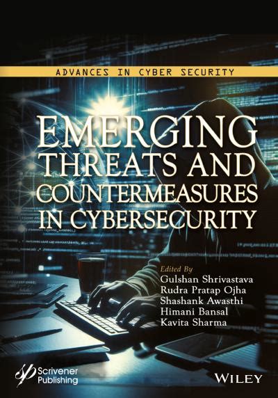 Emerging Threats And Countermeasures In Cybersecurity