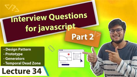 Javascript Interview Questions Part 2 Lecture 34 🚀😊 Youtube