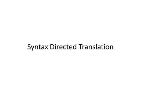 syntax directed translation syntax directed translation introduction grammar semantic