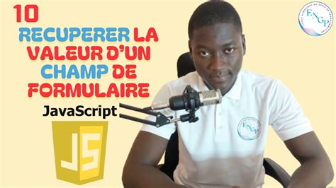 plus de secret en javascript 10 récupérer la valeur d un champ de formulaire youtube