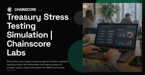 Treasury Stress Testing Simulation Chainscore Labs