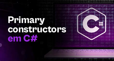 Primary Constructors Em C Next Wave Education